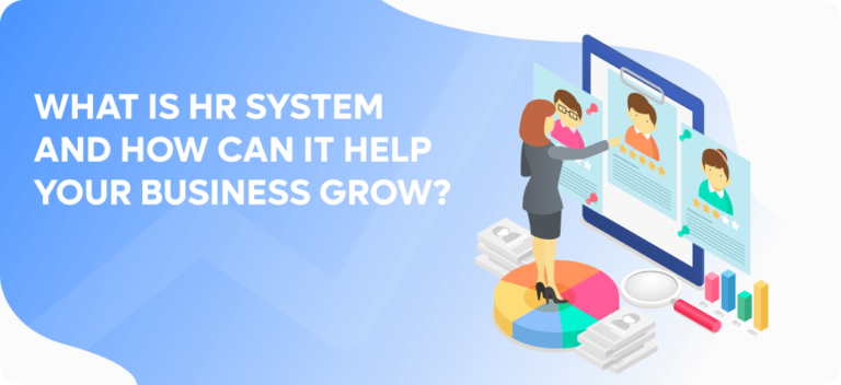 What is HR System? Ways HRMS Helps in Your Business Growth